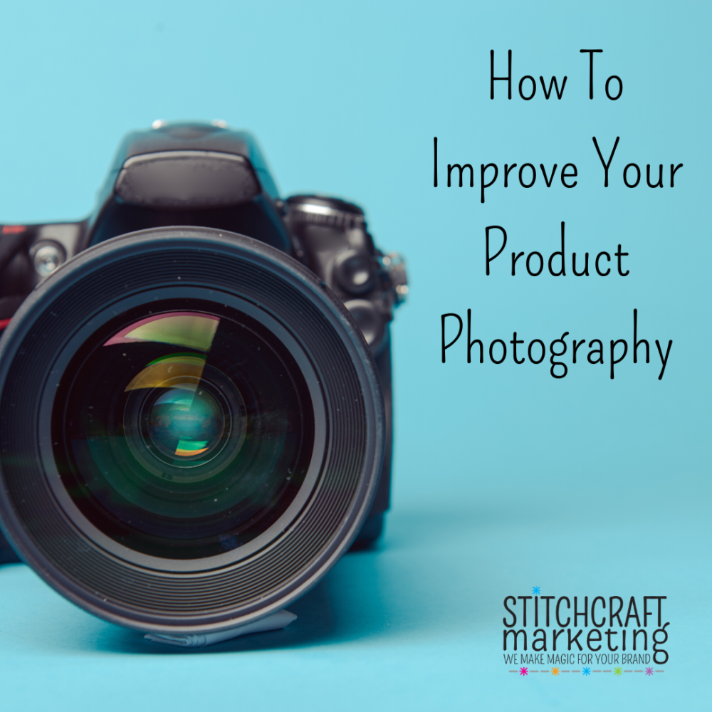 How To Improve Your Product Photography