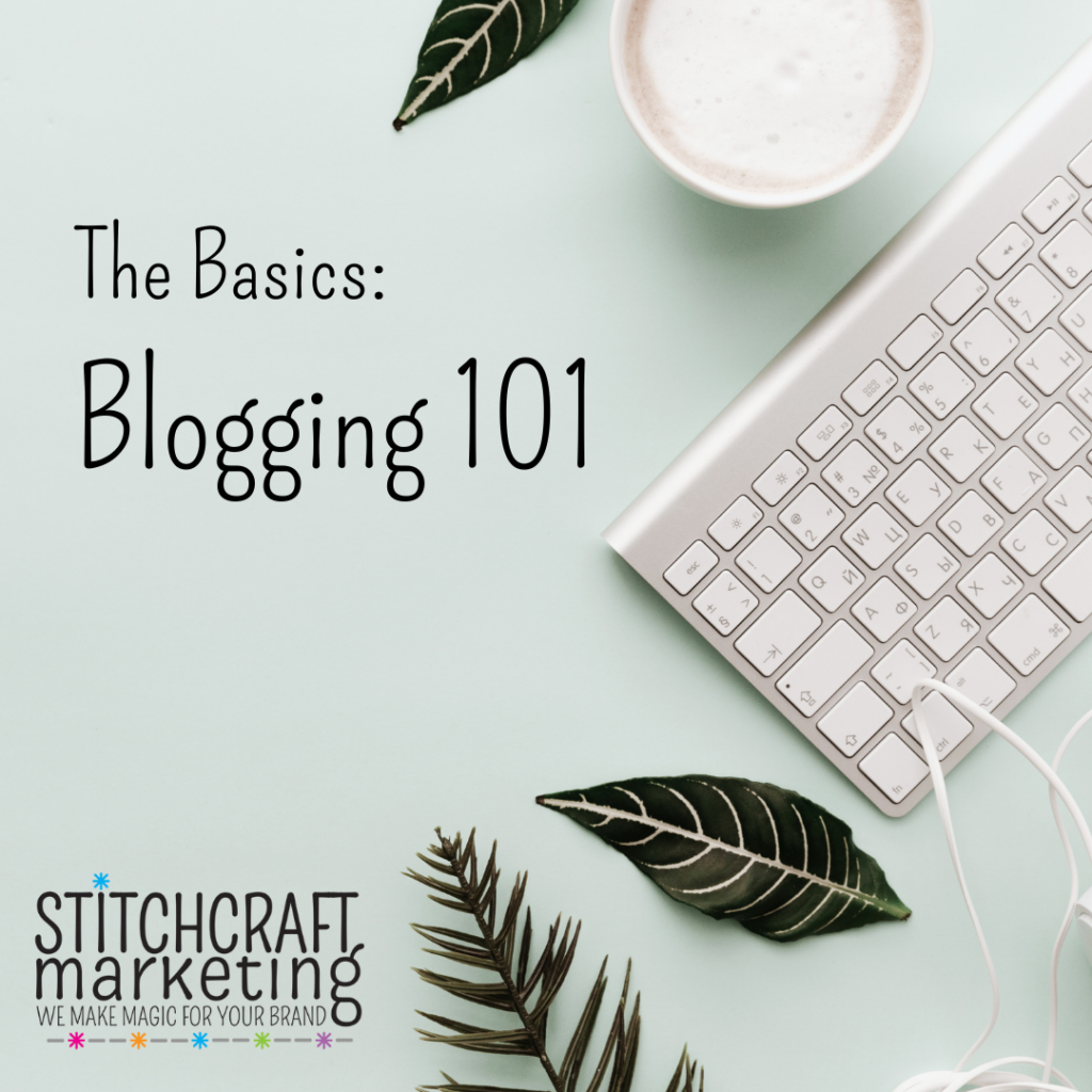 The Basics: Blogging 101
